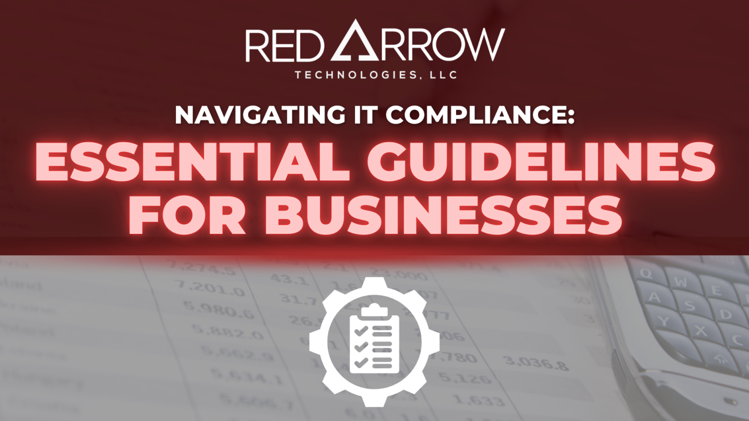 Navigating IT Compliance: Guidelines for Businesses | Red Arrow