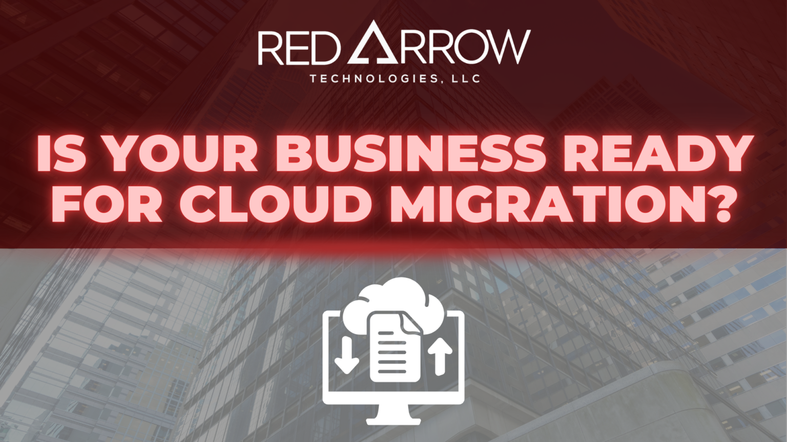 Cloud Migration Readiness: Is Your Business Prepared?