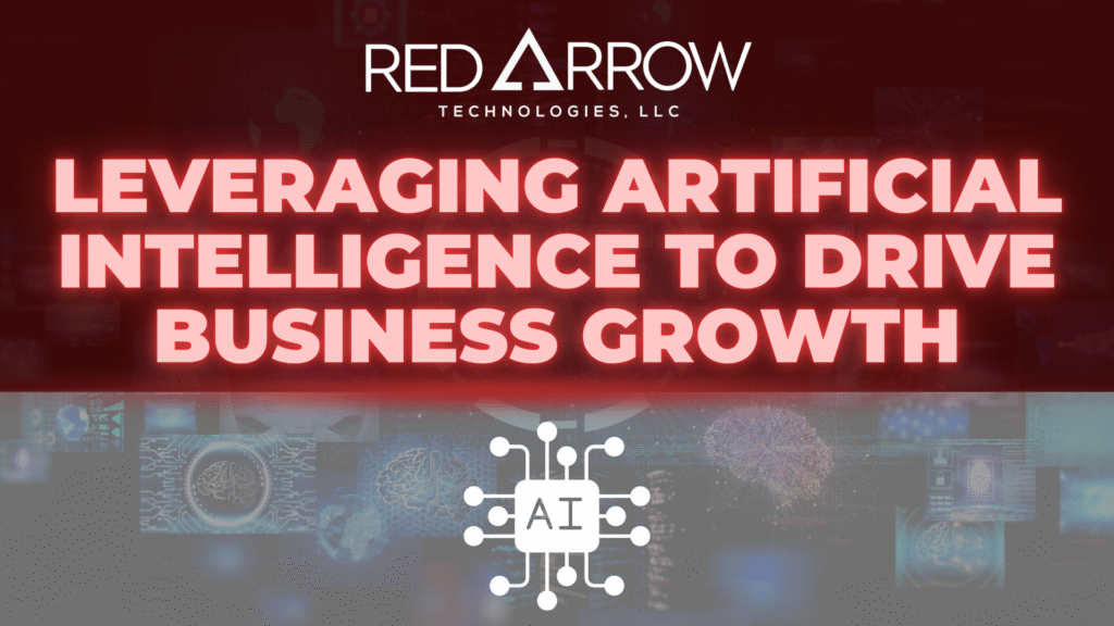 Leveraging Artificial Intelligence to Drive Business Growth